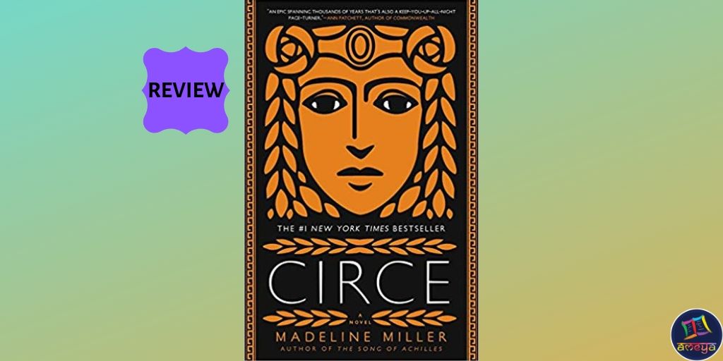 [Book Review] 'Circe' by Madeline Miller