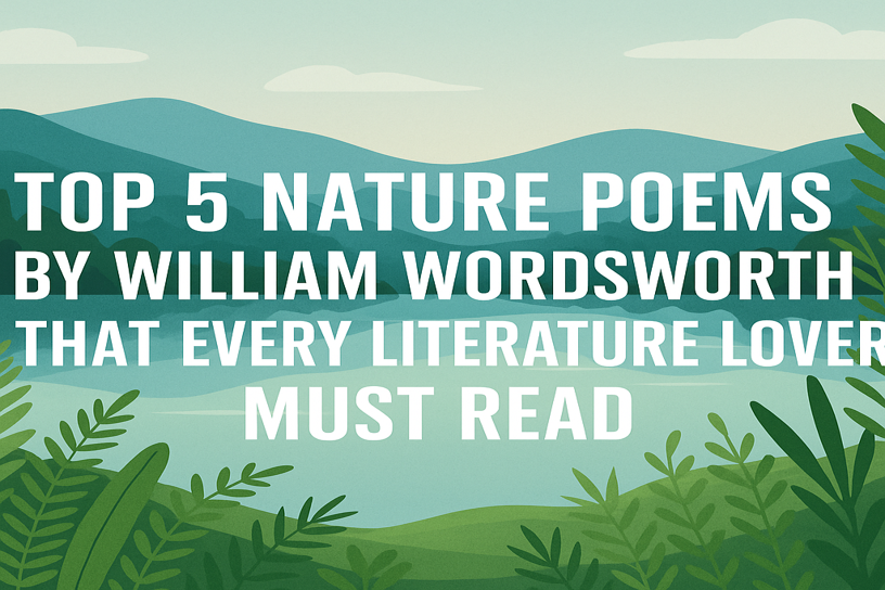 Top Nature Poems by William Wordsworth